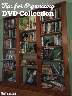 How to Organize DVD Collection - MenClean.com